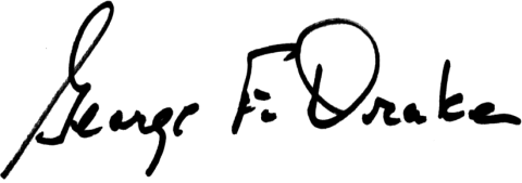 George F. Drake | Welcome to the story of George F. Drake who led a ...